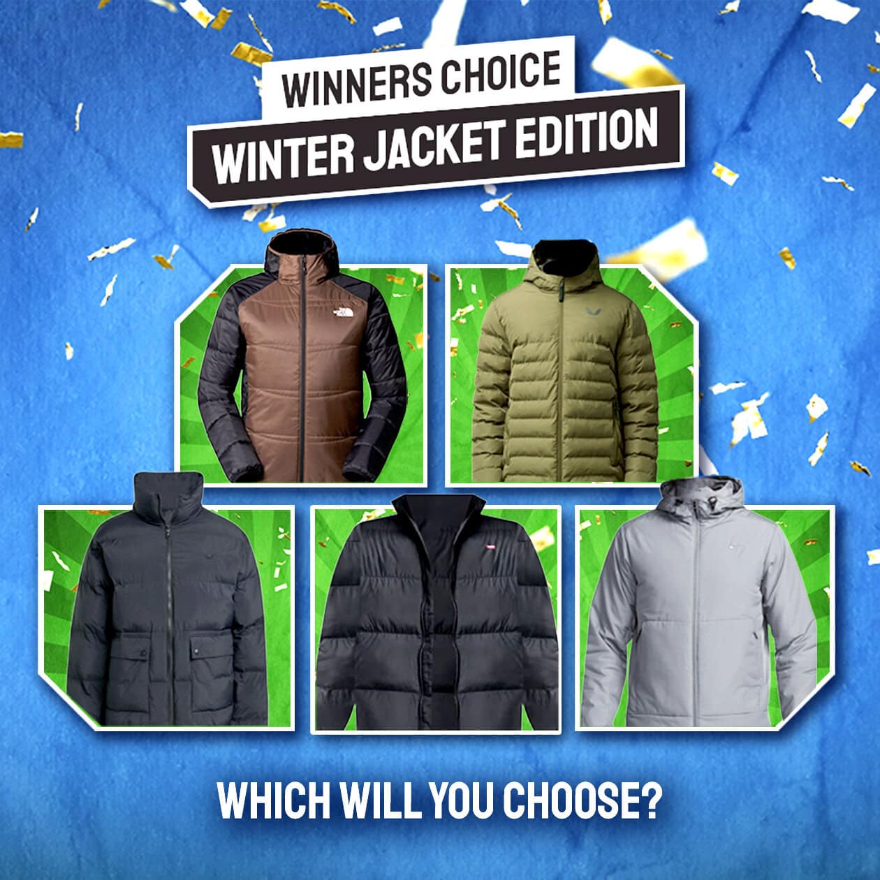 12-HOUR Competition! Winner's Choice! Win a Winter Jacket of your ...